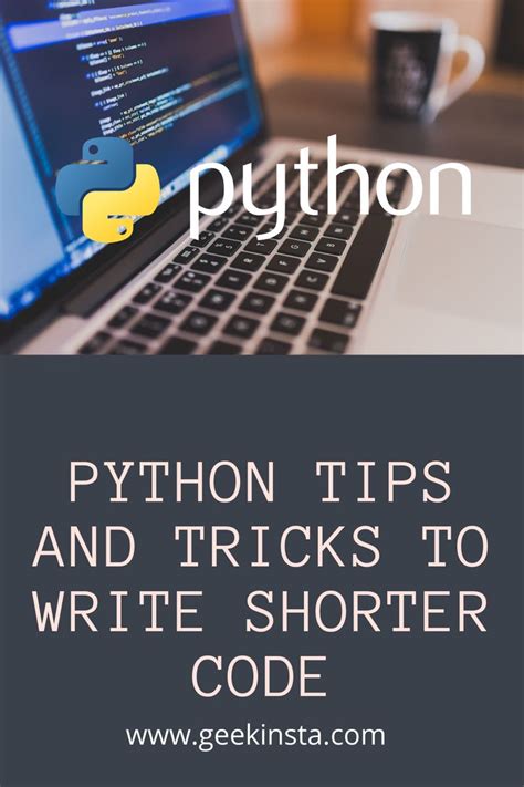 Python Tips And Tricks For Beginners To Write Shorter Code Programme