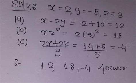 Solved 1 Given That X 2 Y 5 And Z 3 Find The Value Of A X 2y B
