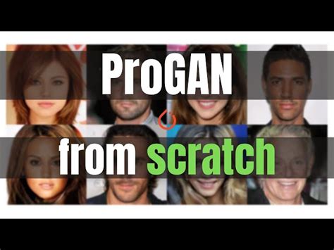 Free Video Progan Implementation From Scratch From Aladdin Persson Class Central