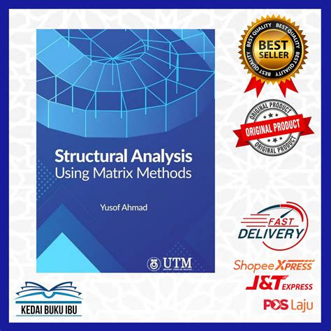 Utm Press Structural Analysis Using Matrix Methods By Yusof Ahmad