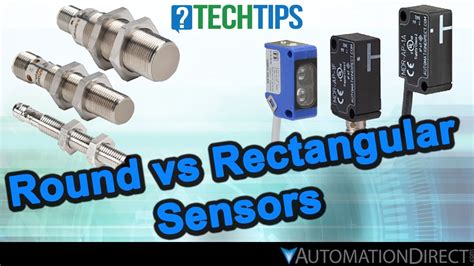 Round Vs Rectangular Sensors Select The Right Sensor For Your