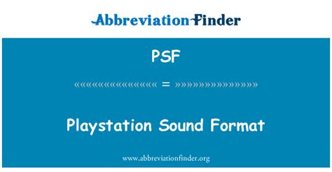 PSF Stands For Playstation Sound Format Abbreviation Finder