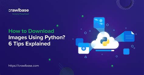 How To Download Images Using Python Tips Explained Crawlbase