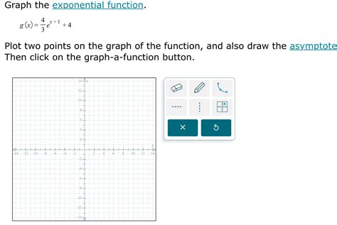 Solved By An Expert Graph The Exponential Functiongx43ex14plot Two