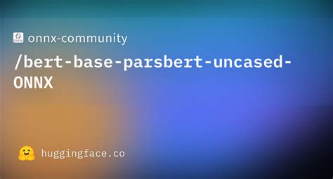 Onnx Communitybert Base Parsbert Uncased Onnx · Hugging Face