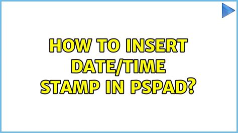 How To Insert Date Time Stamp In PSPad YouTube