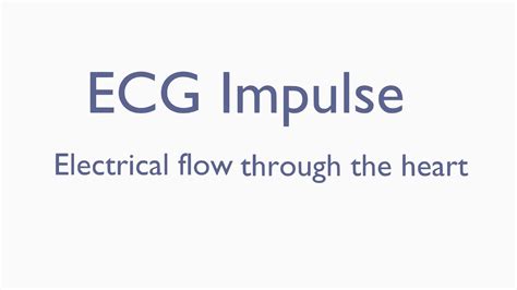 Electrical Impulse Of The Heart Youtube