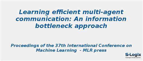 learning efficient multi agent communication s logix