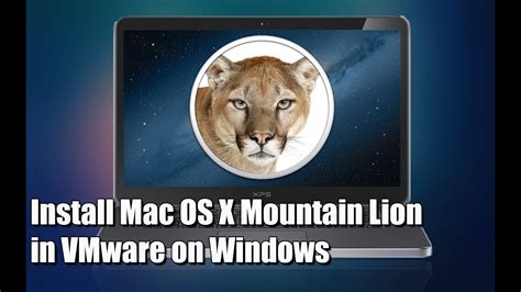 How To Install Mac OS X Mountain Lion In Windows Virtual Machine With VMware Workstation