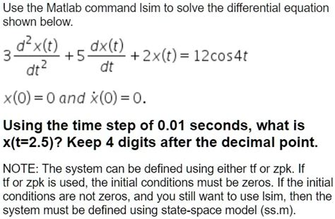 use the matlab command isim to solve the differential equation shown