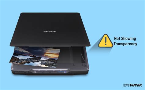 How To Fix The Epson Scan Not Showing Transparency Error