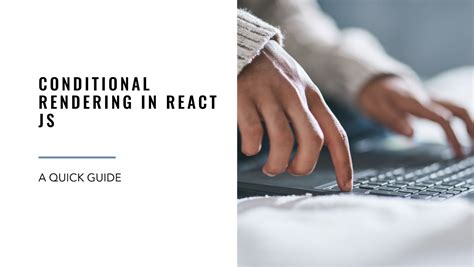 Conditional Rendering In React Js