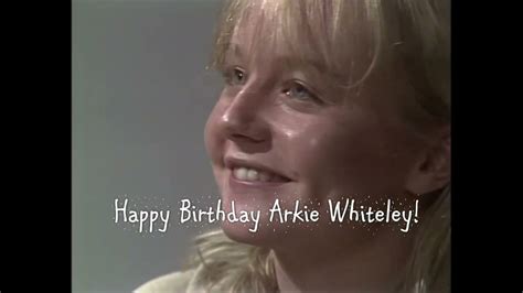 Happy Birthday Arkie Whiteley Youtube
