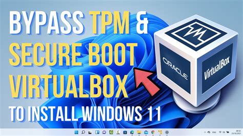 How To Bypass Tpm 20 And Secure Boot On Virtualbox To Install Windows 11 Youtube