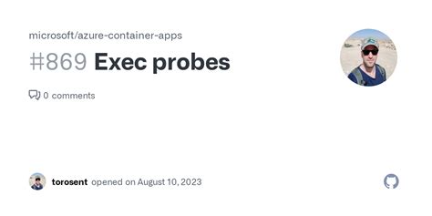 Exec Probes · Issue 869 · Microsoftazure Container Apps · Github