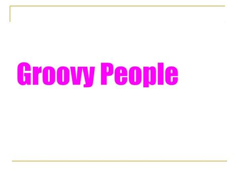 Groovy Dating Ppt