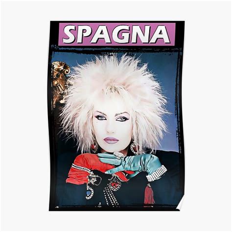 Spagna Singer Poster For Sale By Kimmy73rb Redbubble