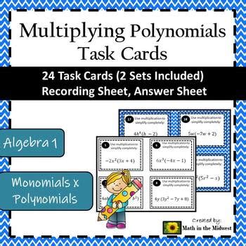 Multiplying Polynomials Task Cards Monomial X Polynomial Algebra
