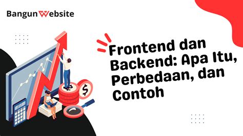 Frontend Dan Backend Apa Itu Perbedaan Dan Contoh
