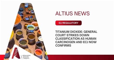 Titanium Dioxide General Court Strikes Down Classification As Human