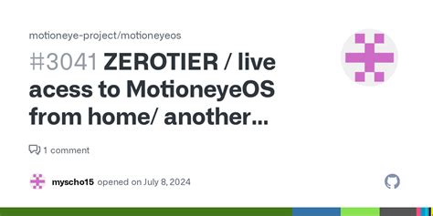 Zerotier Live Acess To Motioneyeos From Home Another Network · Issue