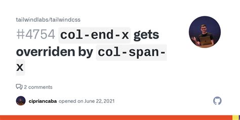 `col end x` gets overriden by `col span x` · issue 4754 · tailwindlabs