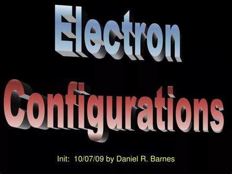 Ppt Electron Configurations Powerpoint Presentation Free Download Id 1830374