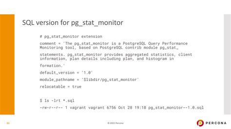 OSMC 2021 | pg_stat_monitor: A cool extension for better database (PostgreSQL) monitoring | PPT