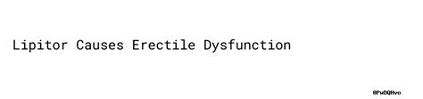 Lipitor Causes Erectile Dysfunction Usach