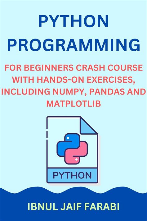 Python Programming For Beginners Crash Course With Hands On Exercises