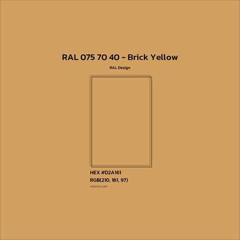 About Ral 075 70 40 Brick Yellow Color Color Codes Matching