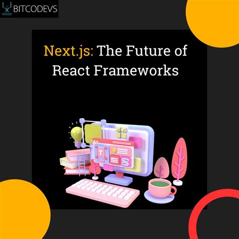 Bitcodevs Digital On Linkedin Nextjs Reactframework Webdevelopment
