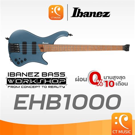 Ibanez Ehb1000 Electric Bass เบสไฟฟ้า เบส Ehb 1000 Shopee Thailand