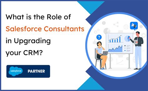 Role Of Salesforce Consultants In Crm Upgrades