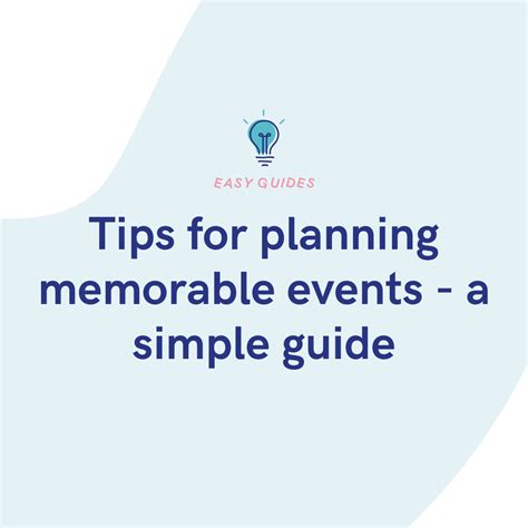 A Guide To Planning Memorable Events