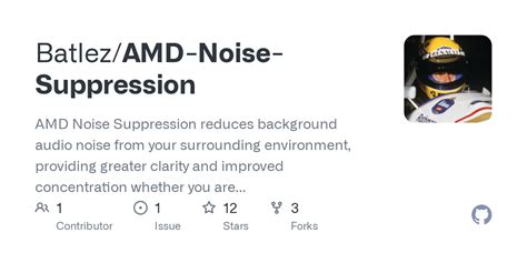 GitHub Batlez AMD Noise Suppression AMD Noise Suppression Reduces Background Audio Noise From