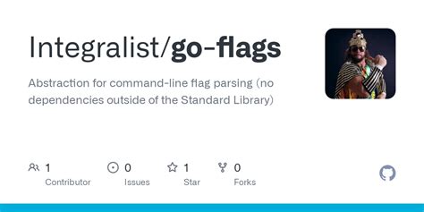 GitHub Integralist Go Flags Abstraction For Command Line Flag Parsing No Dependencies