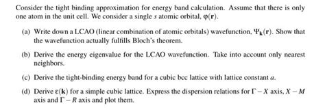 Solved Consider The Tight Binding Approximation For Energy