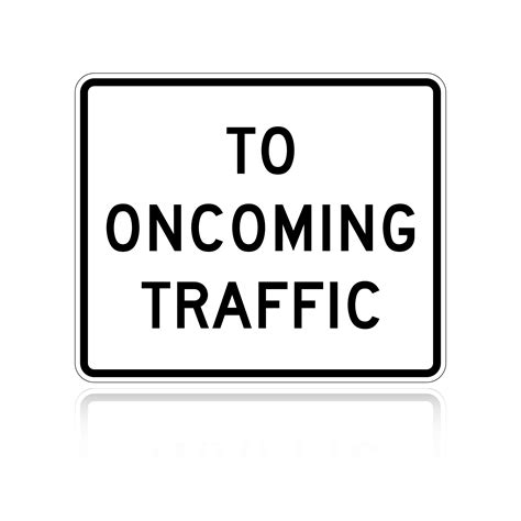 Mutcd R1 2ap To Oncoming Traffic Plaque