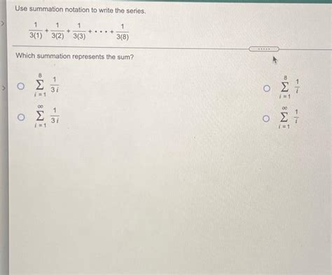 Solved Use Summation Notation To Write The Series 1 1 1