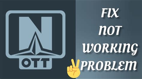 Fix Ott Navigator App Not Workingnot Open Problem Tech Solutions