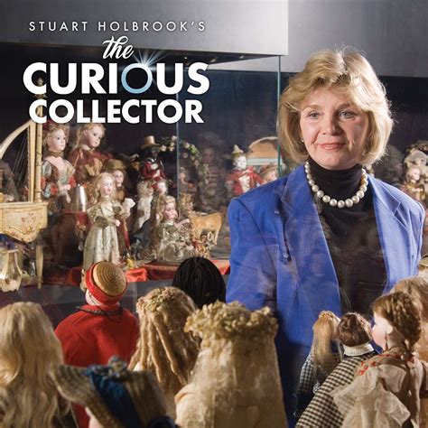Lessons From A Collector Gail Cook Stuart Holbrooks The Curious Collector