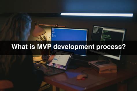 MVP Development Process What Is MVP Development Process
