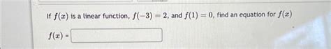 Solved If F X Is A Linear Function F And F Chegg Com