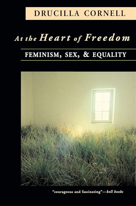 At The Heart Of Freedom Feminism Sex And Equality Kindle Edition
