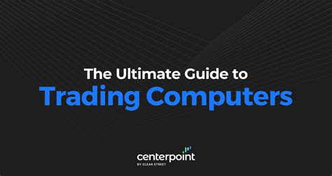 Trading Computers The Complete Guide For Traders
