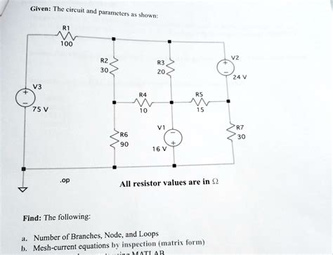 solved given the circuit and parameters as shown find the following