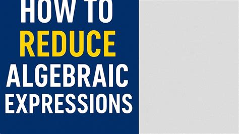 How To Reduce Algebraic Expressions Class 9 Simplification Tricks
