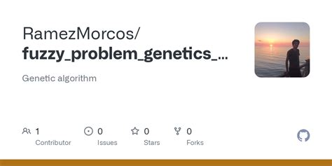 Github Ramezmorcosfuzzyproblemgeneticsalgorithm Genetic Algorithm