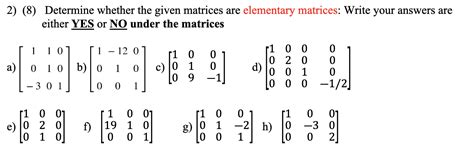 Solved Determine Whether The Given Matrices Are Chegg